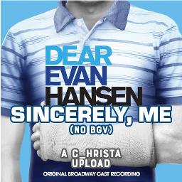 Sincerely, Me (No BGV) - Song Lyrics and Music by Dear Evan Hansen ...
