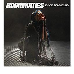 Roommates - Song Lyrics and Music by Dixie D'amelio arranged by JSFf_tj ...