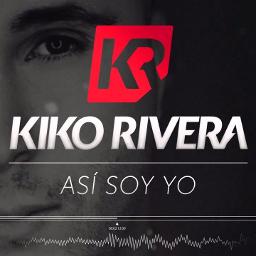 Asi Soy Yo - Song Lyrics and Music by Kiko Rivera arranged by EOM ...