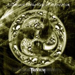 A Gunshot To The Head Of Trepidation - Song Lyrics and Music by Trivium ...