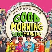 Good Morning Good Morning - Song Lyrics and Music by The Beatles ...