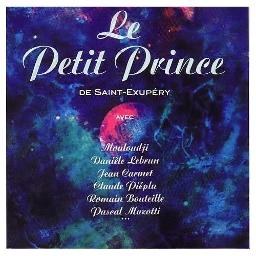 Le Petit Prince (Extrait 1) - Song Lyrics and Music by Antoine de Saint ...