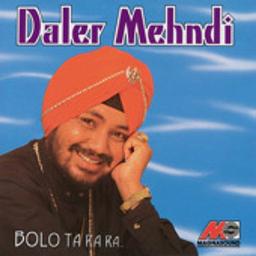 [SHORT] Bolo tara ra ra - Song Lyrics and Music by Daler Mehndi ...