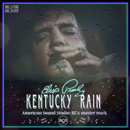 Kentucky Rain - Song Lyrics and Music by Elvis Presley arranged by ...