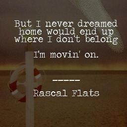 I'm Moving On - Song Lyrics and Music by Rascal Flatts arranged by ...