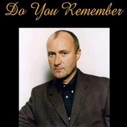 Do You Remember? - Phil Collins - Song Lyrics and Music by Phil Collins ...