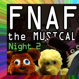 FNAF The Musical: Night 2 - Song Lyrics and Music by Random Encounters ...