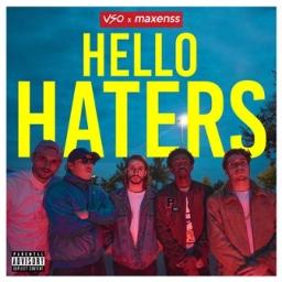 Hello Haters - Song Lyrics and Music by VSO .Ft Maxenss arranged by ...