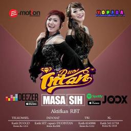MASA SIH - Song Lyrics and Music by DUO INTAN arranged by myname_1 on ...