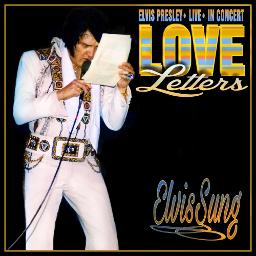 ELVIS PRESLEY -LIVE- - Love Letters - ELVIS IN CONCERT by ColinDG on ...