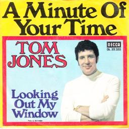 A Minute Of Your Time - Song Lyrics and Music by Tom Jones arranged by ...