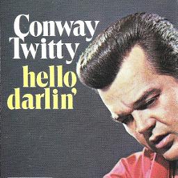 Hello Darlin' - Song Lyrics and Music by Conway Twitty arranged by Akih___ on Smule Social ...