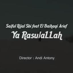💞🌹YA RASULALLAH 🌹💞 - Song Lyrics and Music by Saiful Rijal ft El ...