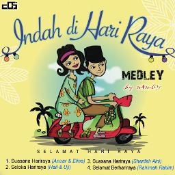 Medley Indah Di Hari Raya(HQ) - Song Lyrics and Music by Various ...