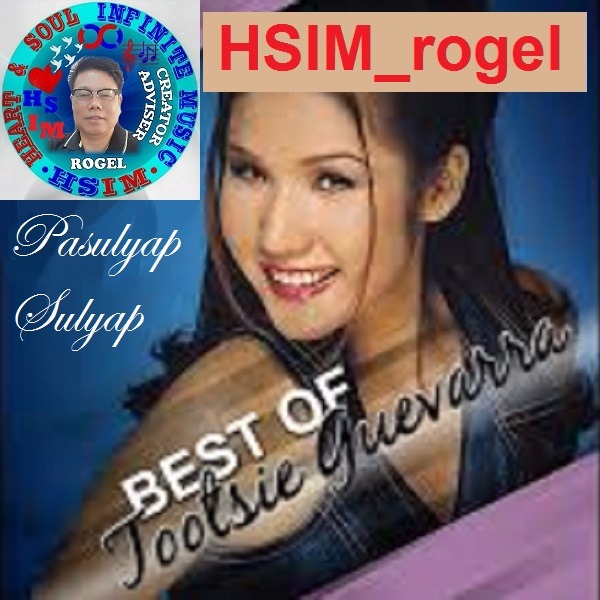 Pasulyap Sulyap - Song Lyrics and Music by Tootsie Guevarra arranged by ... Pasulyap Sulyap - Song Lyrics and Music by Tootsie Guevarra arranged by ...