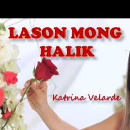 MONG HALIK - Song Lyrics and Music by 🄺🄰🅃🅁🄸🄽🄰 🅅🄴🄻🄰🅁🄳🄴 lason arranged by ...