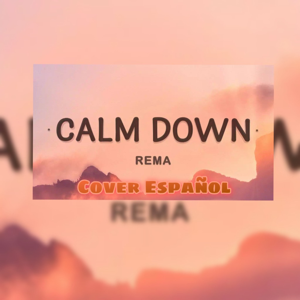 Calm Down Version Espa ol Karaoke Song Lyrics And Music By Rema