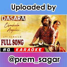 Chamkeela Angeelesi [HQ] - Dasara - Song Lyrics and Music by [Track by Prem] Ram Miryala, Dhee ...