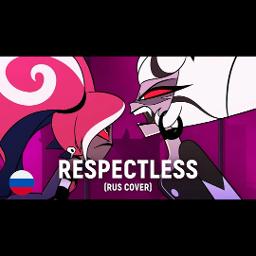 Respectless [Hazbin Hotel] - Song Lyrics and Music by Haruwei arranged ...