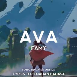 Ava (Speed Up Tiktok Version) - Song Lyrics and Music by Famy arranged ...